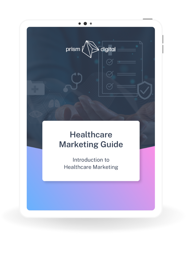 Healthcare Marketing Guide | Prism Digital